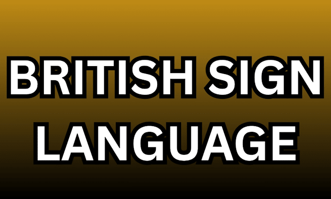 Do british sign language for you by Mate_fa | Fiverr