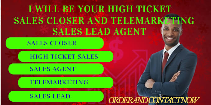 Be your high ticket sales closer and telemarketing sales leads agent by ...