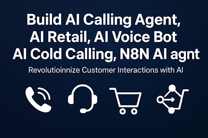 Build ai calling agent, ai retail, ai voice bot, ai cold calling, n8n ...