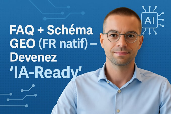 Pack faq schema geo fr natif ia ready by Leominvielle | Fiverr