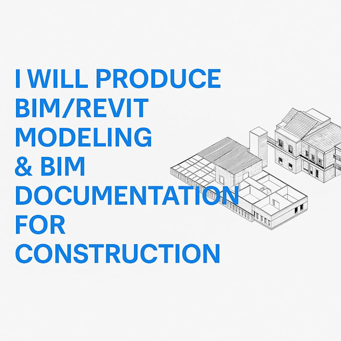 Do bim revit modeling bim documentation for construction by Elezabeth_sadra | Fiverr
