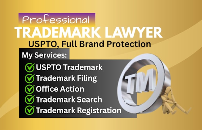 Be your uspto trademark attorney for search, filing and legal support ...