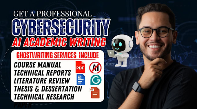 Ghostwrite, humanise, proofread, format cybersecurity technical report writing by Josht ...