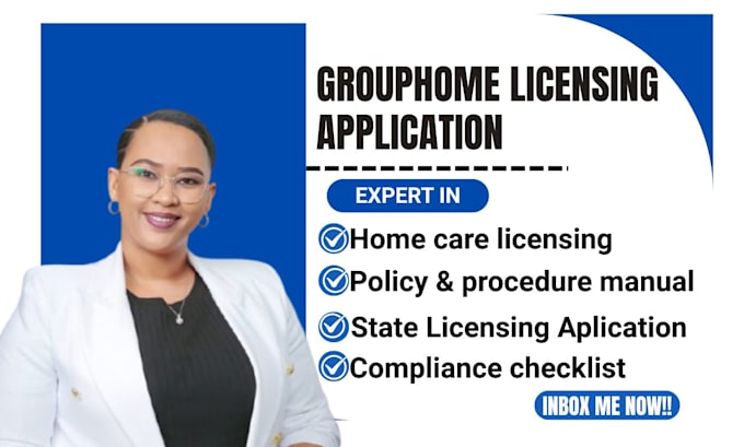 Assist with grouphome setup, licensing apllication and compliance ...