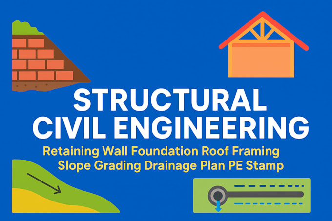 Civil engineering retaining wall foundation roof framing slope grading plan by Engiralex | Fiverr