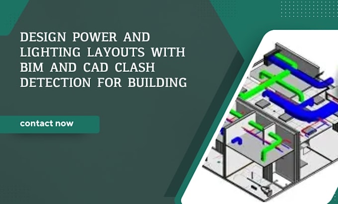 Design power and lighting layouts with bim and cad clash detection for ...