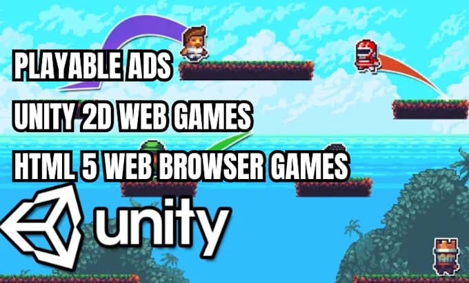Create unity 2d web game, browser games, html5 web games, playable ads by Hectorbald | Fiverr