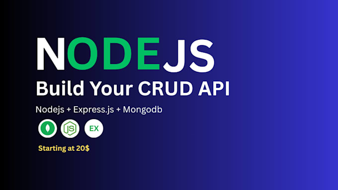 Create crud api with nodejs mongodb and express by Shafique_naveed | Fiverr