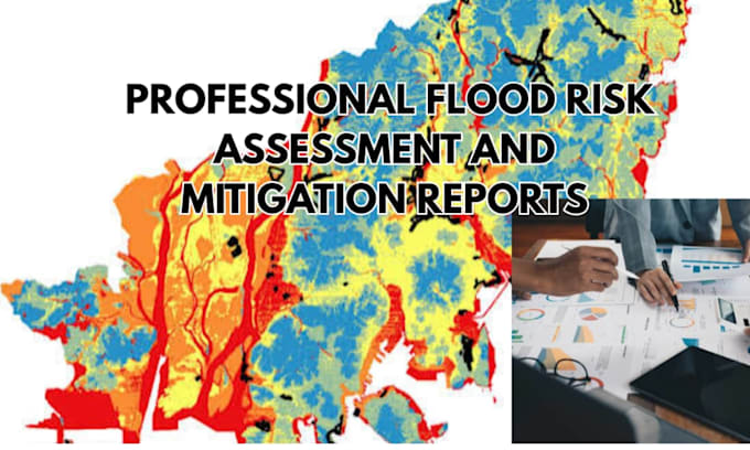 Prepare professional flood risk assessment and mitigation reports by ...