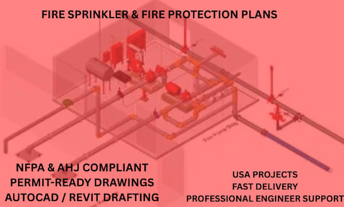 Design fire sprinkler and fire protection system drawings for permit ...