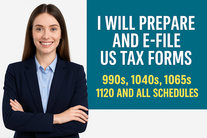 Prepare and e file us tax forms 990s,1040s,1065s,1120 and all schedules ...