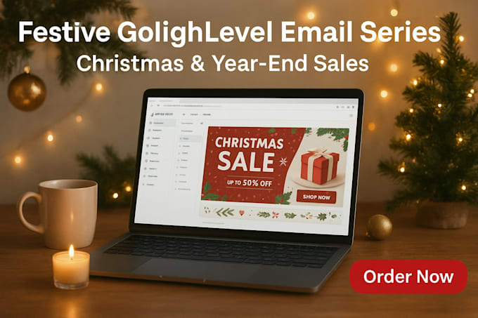 Design festive gohighlevel email series for christmas and year end ...