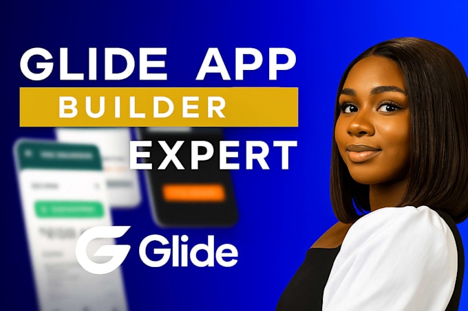 Be your goto glide expert glide designer glide developer mobile app ...