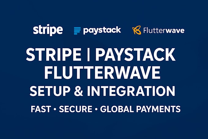Set up and integrate stripe, paystack, and flutterwave for your business payment by Joes09 | Fiverr