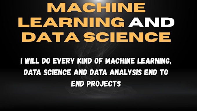 Do machine learning, data science, data analysis end to end project using python by Muhammad ...