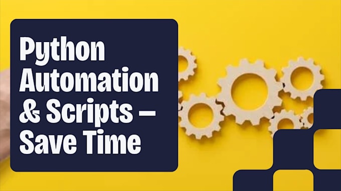 Build custom python scripts to save time, boost productivity by Japhet ...