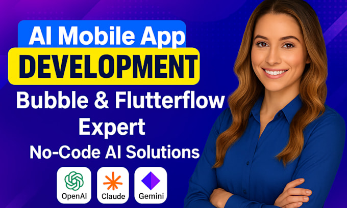 Build ai powered mobile app using bubble flutter or flutterflow by ...