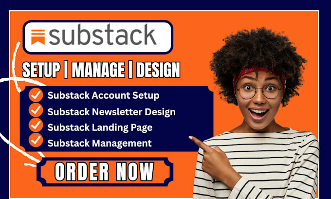 Setup substack account manage substack newsletter design substack newsletter by Munahxpert | Fiverr
