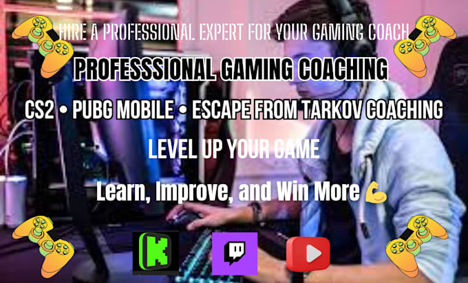Be your professional gaming coach and help you improve fast in fps ...