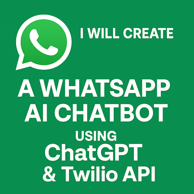 Create a whatsapp ai chatbot using chatgpt and twilio api by Sammy_blessy | Fiverr