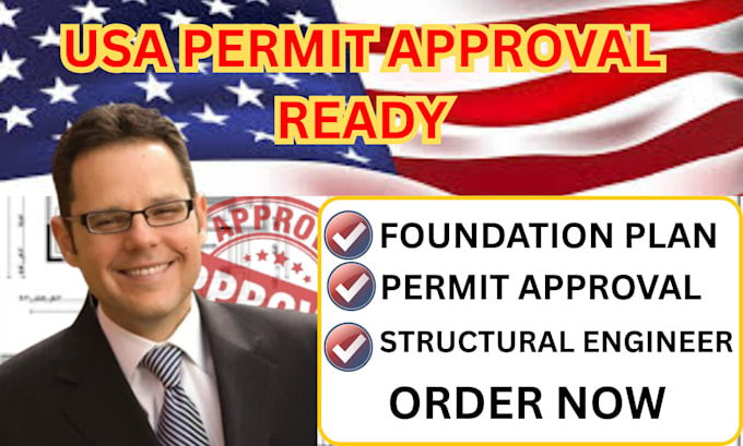 Do usa permit plan, permit approval, structural engineer, foundation ...