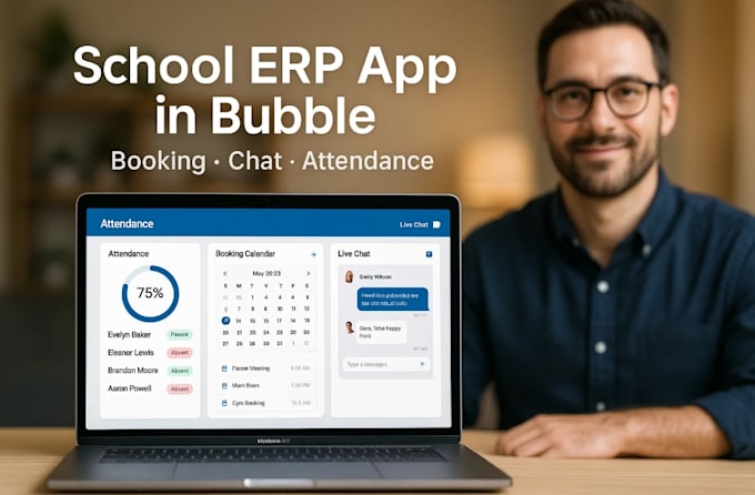 Develop a school erp app in bubble with booking, chat and attendance ...
