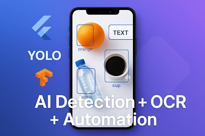 Develop ai flutter mobile apps with custom ocr,yolo,tflite automation ...