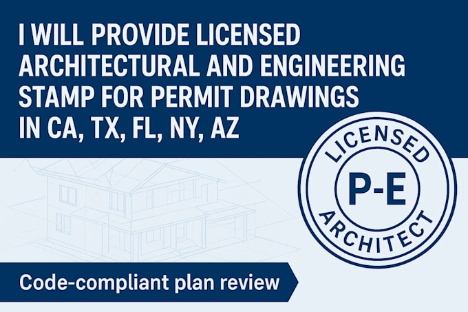 Licensed architectural and engineer stamp for permit drawing in ca, tx ...