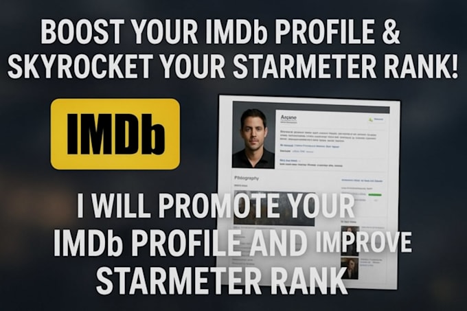 Promote your imdb profile and improve starmeter rank by Exp_adex | Fiverr