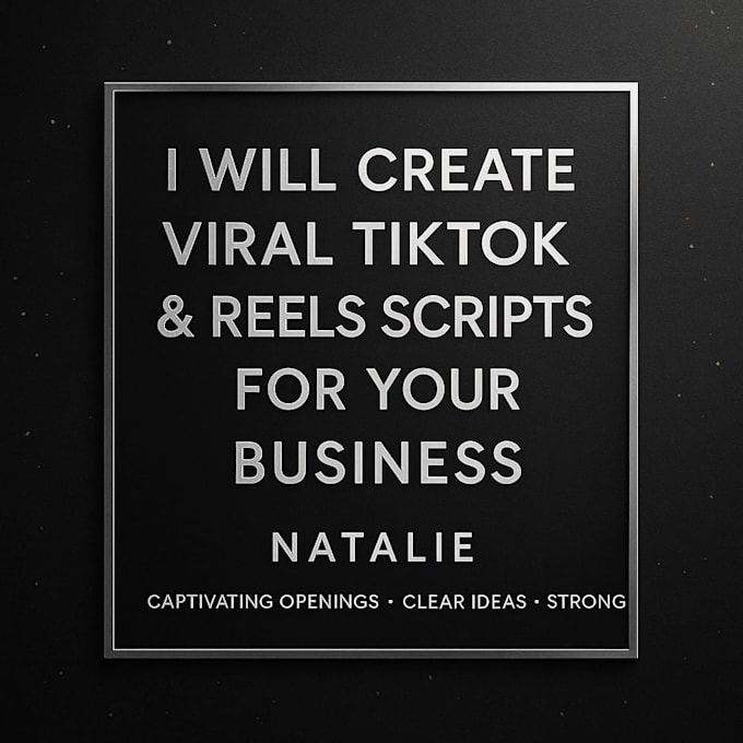 Create viral tiktok and reels scripts for your business by Nataliekhali548 | Fiverr