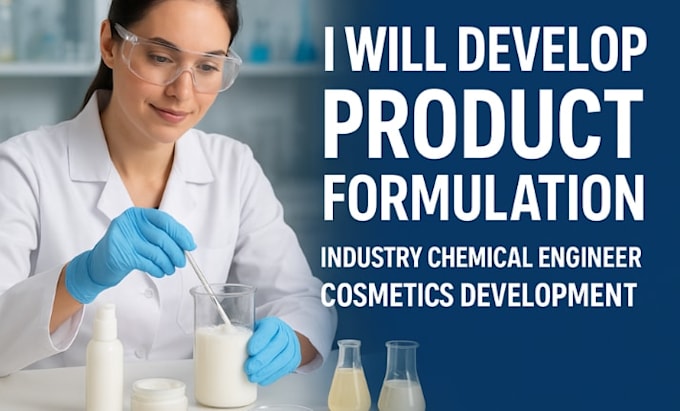 Develop product formulation industry chemical engineer cosmetics ...