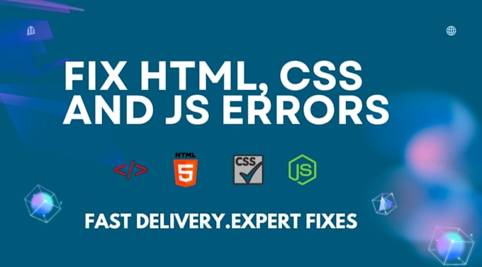 Debug and fix errors in html, css, and javascript by Vijayshree_soni | Fiverr