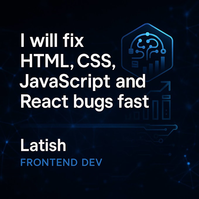 Fix html, css, javascript, and react bugs fast by Latish_devil | Fiverr