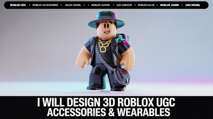 Design 3d roblox ugc accessories, wearables, and clothing for your ...