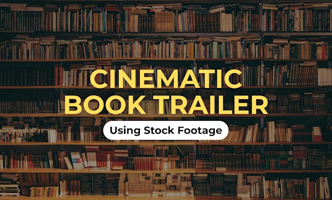 Create a cinematic book trailer using stock footage by Rimbadesign | Fiverr