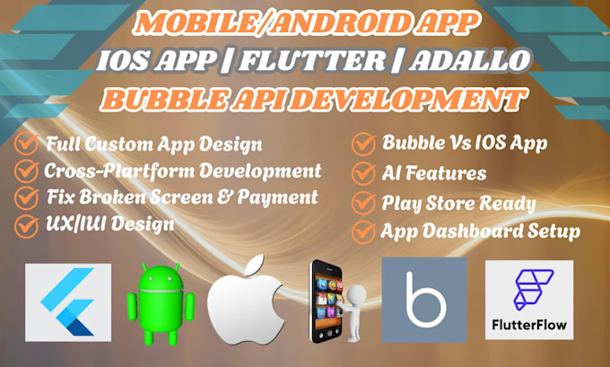 Develop ios app and android mobile apps using adalo, glide, flutter or ...