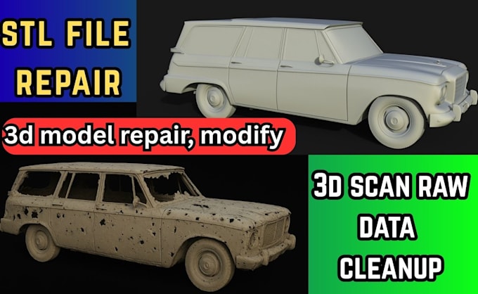 Do stl file repair modification 3d scan cleanup 3d model repair for 3d ...