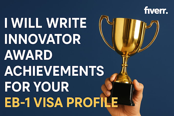 Write innovator award achievements to support your eb1 visa profile by ...