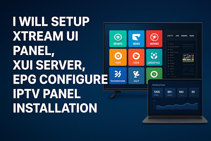 Setup xtream ui panel, xui server, epg configure, iptv panel ...