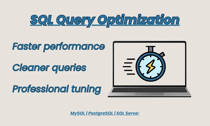 Optimize your sql query by Sashaqt212 | Fiverr