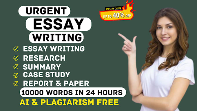 Urgent 10 pages essay writing in 7 hours case study, 5 pages research ...