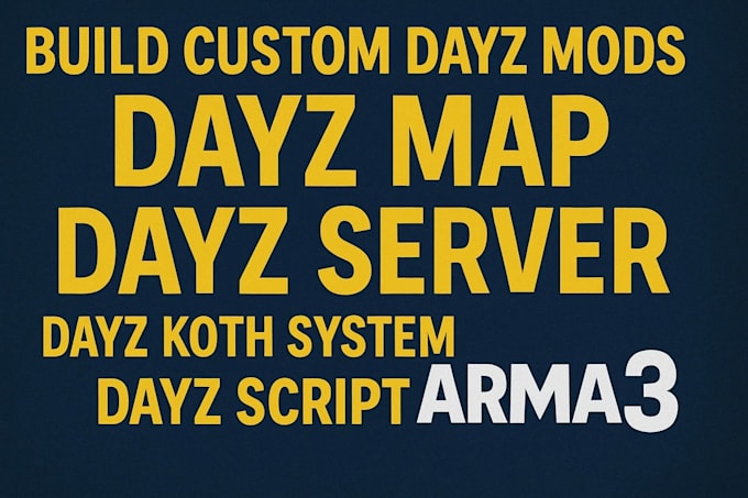 Build custom dayz mods dayz map dayz server dayz koth system day script ...