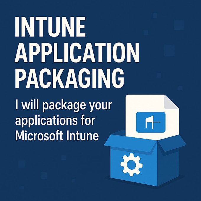 Create an intune application package by Pavelsubenkov | Fiverr