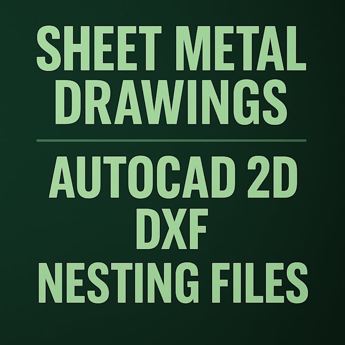 Create sheet metal autocad 2d drawings and dxf nesting files by ...