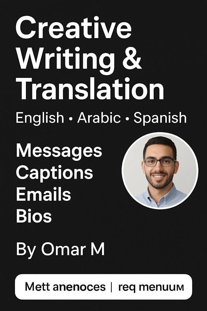 Write creative messages, captions, emails, and translate english arabic ...