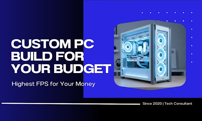 Create the best custom pc build for your budget and purpose by Dews ...