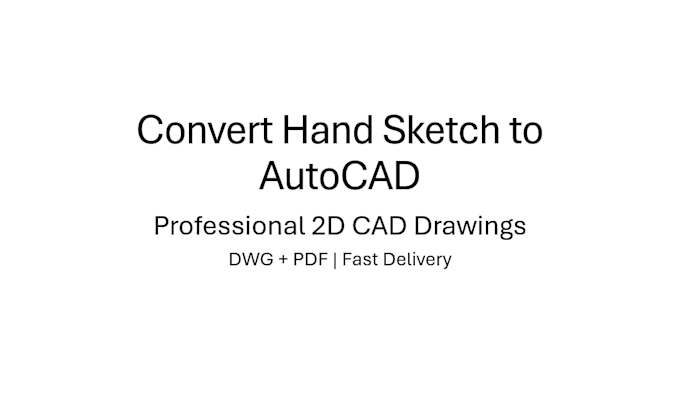 Convert hand sketch to professional autocad drawing by Cad_by_deva | Fiverr