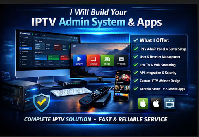 Build iptv admin system, with iptv app development, adminn server setup ...