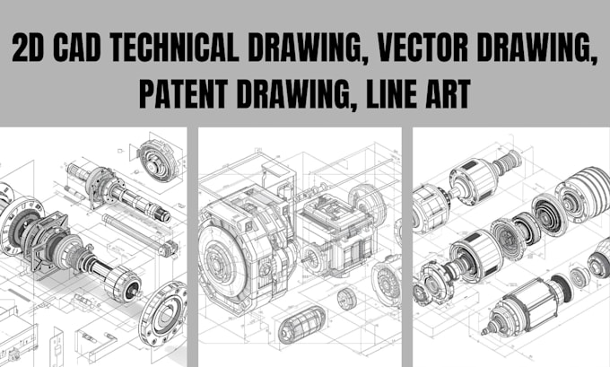 Do technical drawing, 2d cad drawing, line art, patent drawing, vector ...