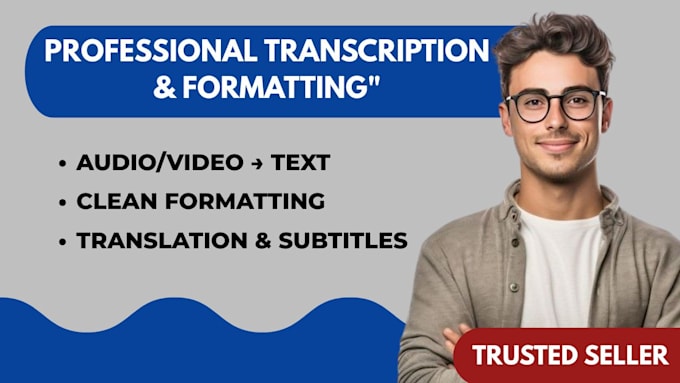 Transcribe audio, video to text and format it professionally by ...